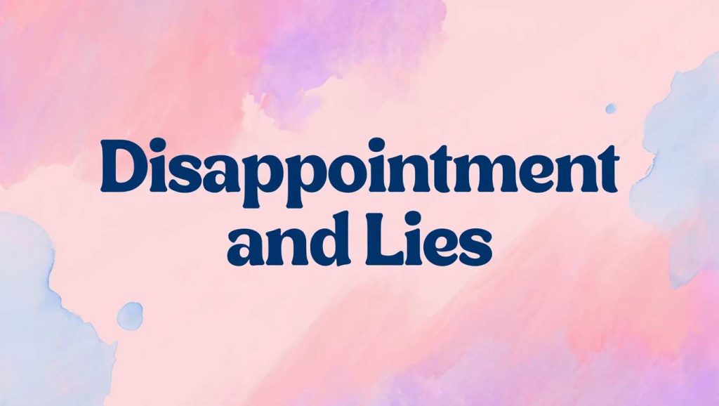 250+ Disappointment And Lies Quotes: Powerful Words For Your Pain And ...