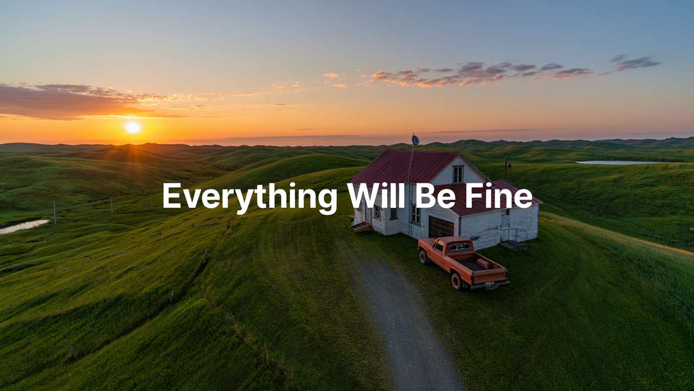 130+ Everything Will Be Fine Quotes To Help You Stay Strong
