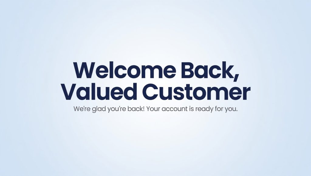 200+ Welcome Back Messages For Customers: Reconnect And Re-engage Your ...